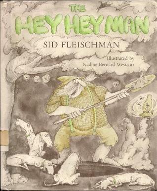 The Hey Hey Man by Sid Fleischman | Goodreads