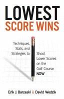 Lowest Score Wins by Erik Barzeski | Goodreads