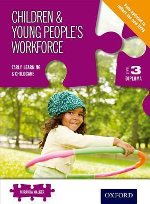 Children & Young People's Workforce Early Learning & Childcare Level 3 ...