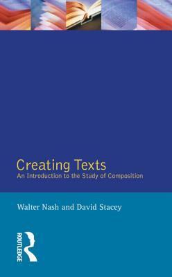 Creating Texts (English Language Series) by Walter Nash | Goodreads