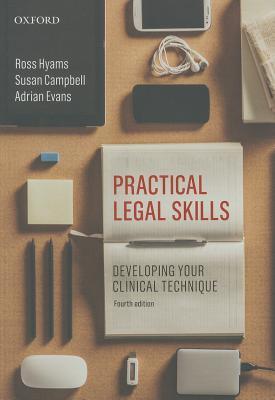 Practical Legal Skills: Developing your Clinical Technique by Ross ...