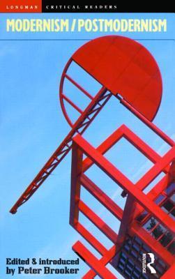 Modernism/Postmodernism (Longman Critical Readers) by Peter Brooker ...