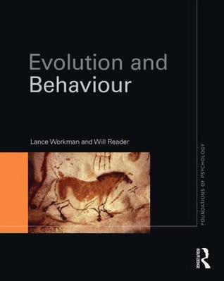 Evolution and Behavior (Foundations of Psychology) by Lance Workman ...