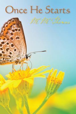 Once He Starts by M. M. Thomas | Goodreads