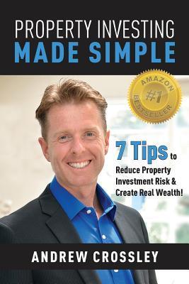 Property Investing Made Simple: 7 Tips to Reduce Property Investment ...