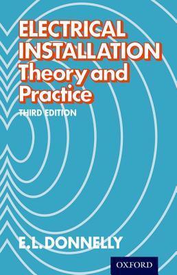 Electrical Installation - Theory and Practice Third Edition by E.L ...