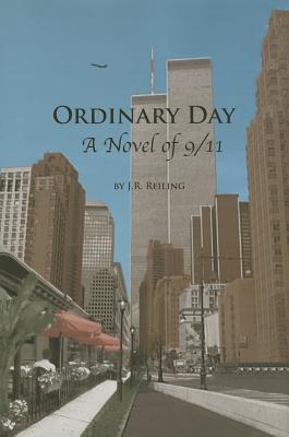 Ordinary Day by Russell N Reiling | Goodreads
