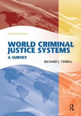 World Criminal Justice Systems: A Survey, 7th Edition by Richard J ...