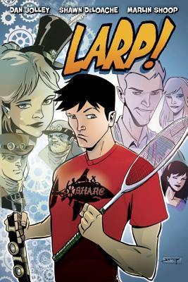 LARP! Volume 1 (Larp!, 1) by Dan Jolley | Goodreads