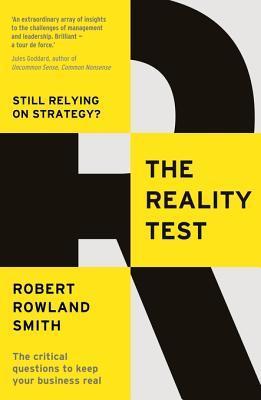 The Reality Test: Still Relying on Strategy? by Robert Rowland Smith ...