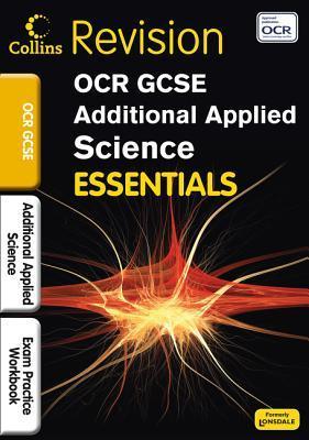 OCR Additional Applied Science: Exam Practice Workbook by Byron Dawson | Goodreads