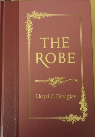 The Robe by Douglas Lloyd | Goodreads