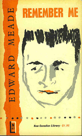 Remember Me by Edward Meade | Goodreads