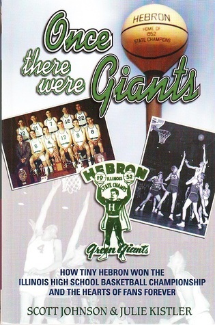 Once There Were Giants: How Tiny Hebron Won the Illinois State ...