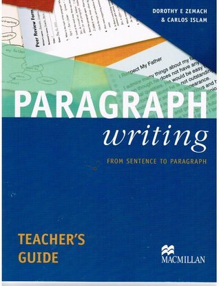 Paragraph Writing: From Sentence to Paragraph Teacher’s Guide by ...