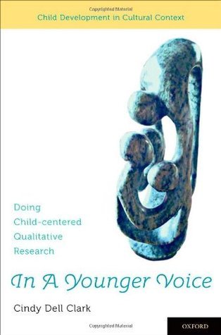 In A Younger Voice: Doing Child-Centered Qualitative Research by Cindy ...