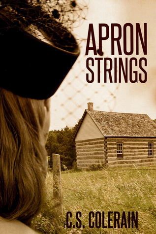Apron Strings by C.S. Colerain | Goodreads