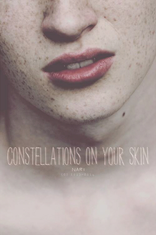 Constellations on your skin by nari | Goodreads