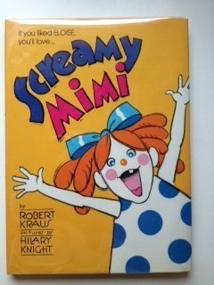Screamy Mimi by Robert Kraus | Goodreads