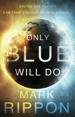 Only Blue Will Do by Mark Rippon | Goodreads