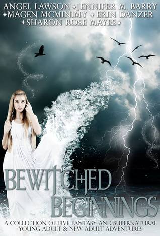 Bewitched Beginnings by Angel Lawson | Goodreads