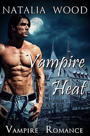Vampire Heat by Natalia Wood | Goodreads