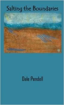 Salting the Boundaries by Dale Pendell | Goodreads