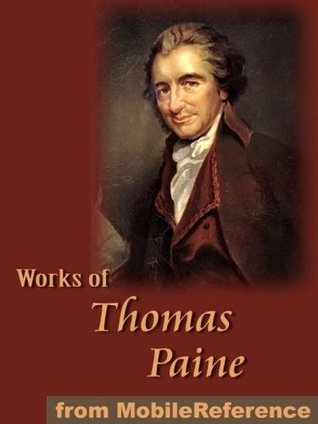 Works of Thomas Paine by Thomas Paine | Goodreads