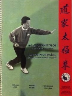 The Art Of Taoist Tai Chi: Cultivating Mind And Body - L'art Du Tai Chi Taoiste: Pour Développer ...