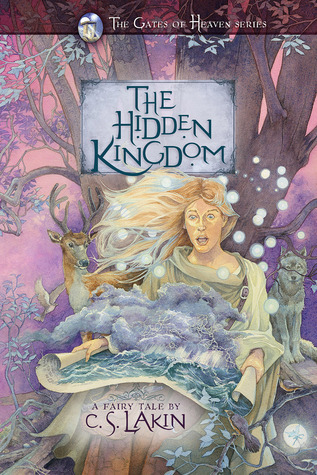 The Hidden Kingdom (Volume 7) by C.S. Lakin | Goodreads