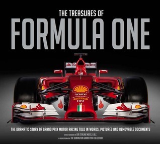 The Treasures of Formula One: The Dramatic Story of Grand Prix Motor ...