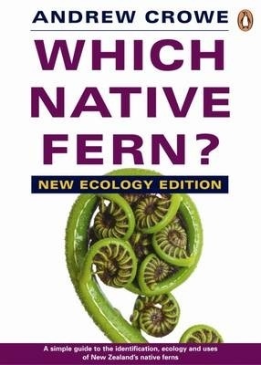Which Native Fern? A Simple Guide To The Identification Of New Zealand ...