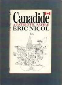 Canadide: A patriotic satire by Eric Nicol | Goodreads
