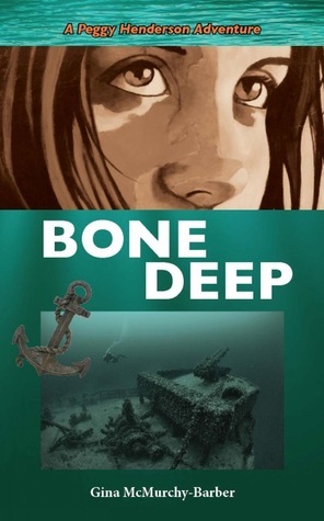 Bone Deep (Peggy Henderson Adventure, #3) by Gina McMurchy-Barber ...