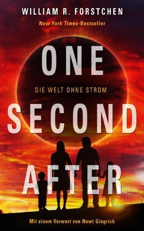 One Second After by William R. Forstchen | Goodreads