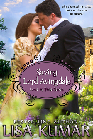 Saving Lord Avingdale by Lisa Kumar | Goodreads
