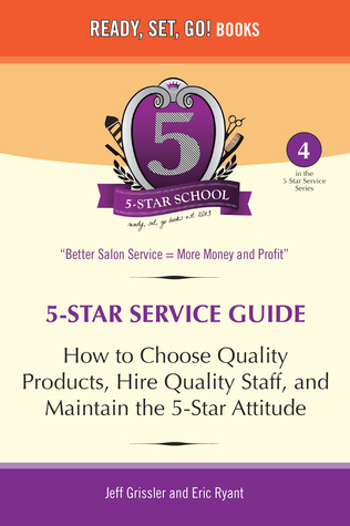 5-Star School: How to Choose Quality Products, Hire Quality Staff, and ...