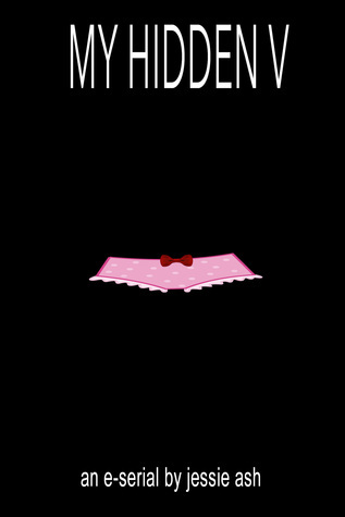 My Hidden V by Jessie Ash | Goodreads