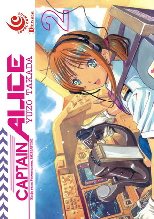 Captain Alice Vol. 2 by Yuzo Takada | Goodreads