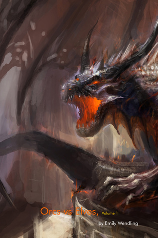 Orcs vs Elves, vol-1 by Emily Wendling | Goodreads