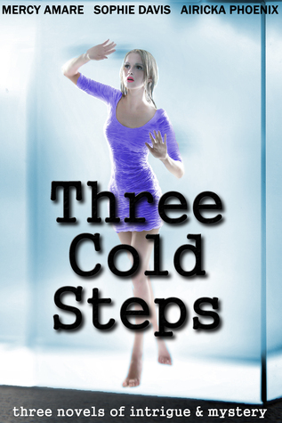 Three Cold Steps by Mercy Amare | Goodreads