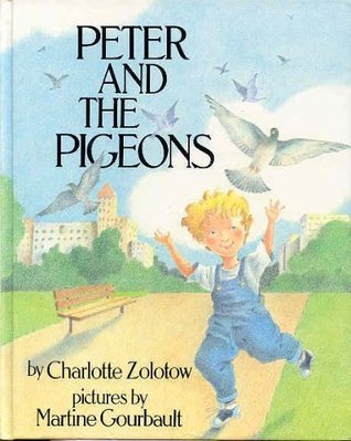 Peter and the Pigeons by Charlotte Zolotow | Goodreads