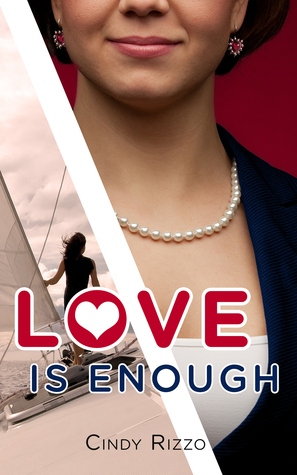Love is Enough by Cindy Rizzo | Goodreads