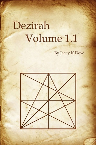 Dezirah Volume 1.1 by Jacey K. Dew | Goodreads