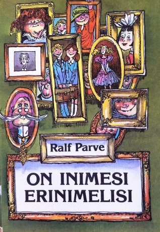 On inimesi erinimelisi by Ralf Parve | Goodreads