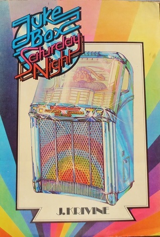 Juke box Saturday night by John Krivine | Goodreads
