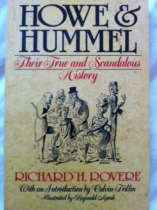 Howe and Hummel: Their True and Scandalous History by Richard H. Rovere ...