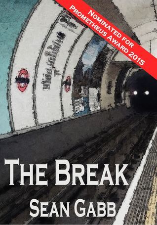 The Break by Sean Gabb | Goodreads