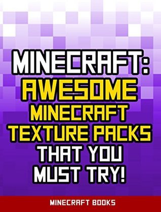 Minecraft: Quick Guide to Minecraft Texture Packs: AWESOME Texture ...