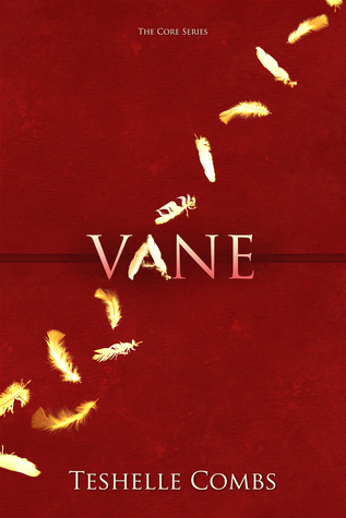 Vane (Core #2) by Teshelle Combs | Goodreads